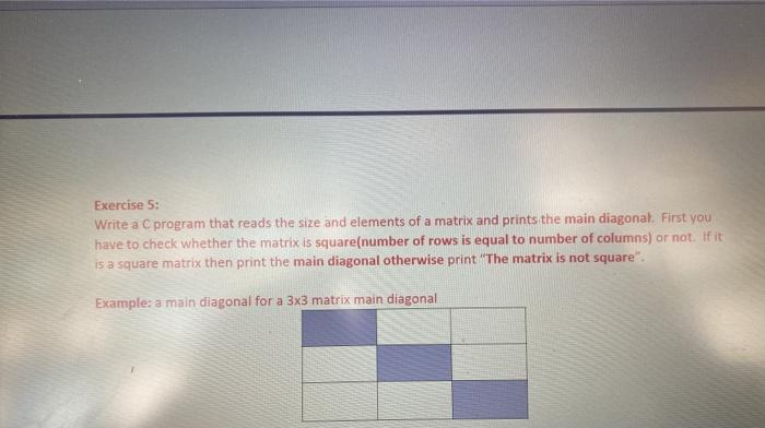 Solved Exercise 5: Write a C program that reads the size and | Chegg.com