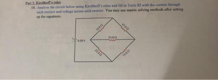 Solved Part 3: Kirchhoff's rules 18. Analyze the circuit | Chegg.com