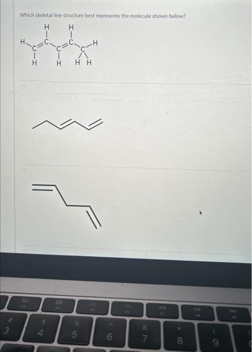 Solved Which skeletal line structure best represents the | Chegg.com