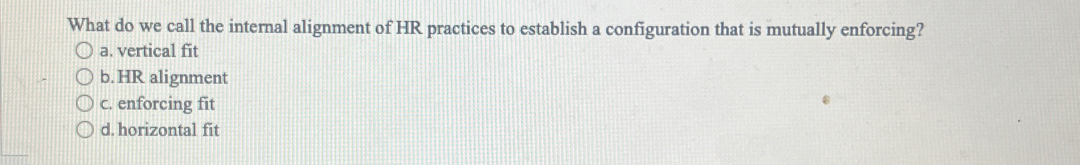 Solved What do we call the internal alignment of HR | Chegg.com