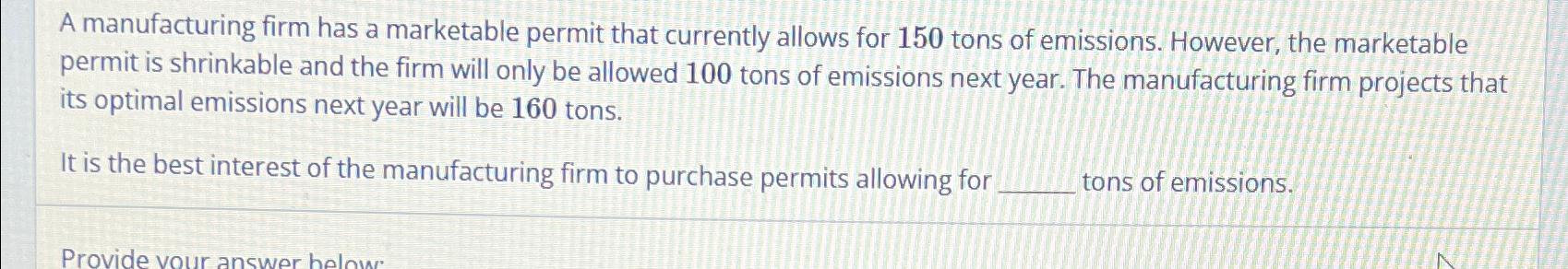 Solved A manufacturing firm has a marketable permit that | Chegg.com