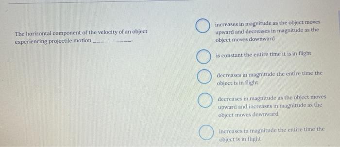 Solved increases in magnitude as the object moves upward and | Chegg.com