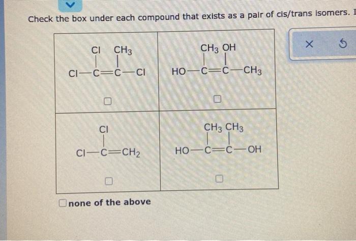 Solved Check the box under each compound that exists as a | Chegg.com