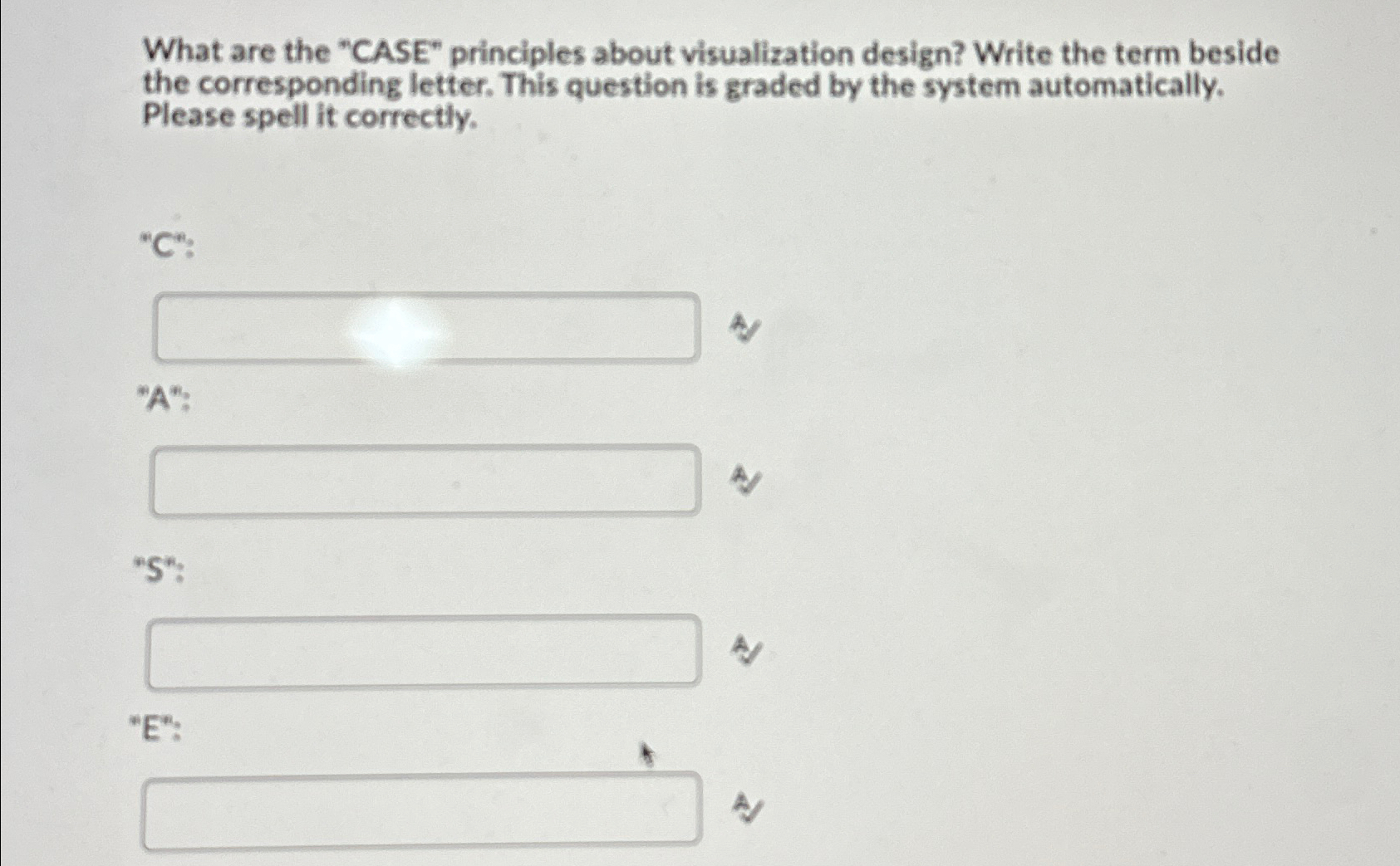 Solved What are the "CASE" principles about visualization | Chegg.com