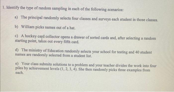 Solved Identify the type of random sampling in each of the | Chegg.com