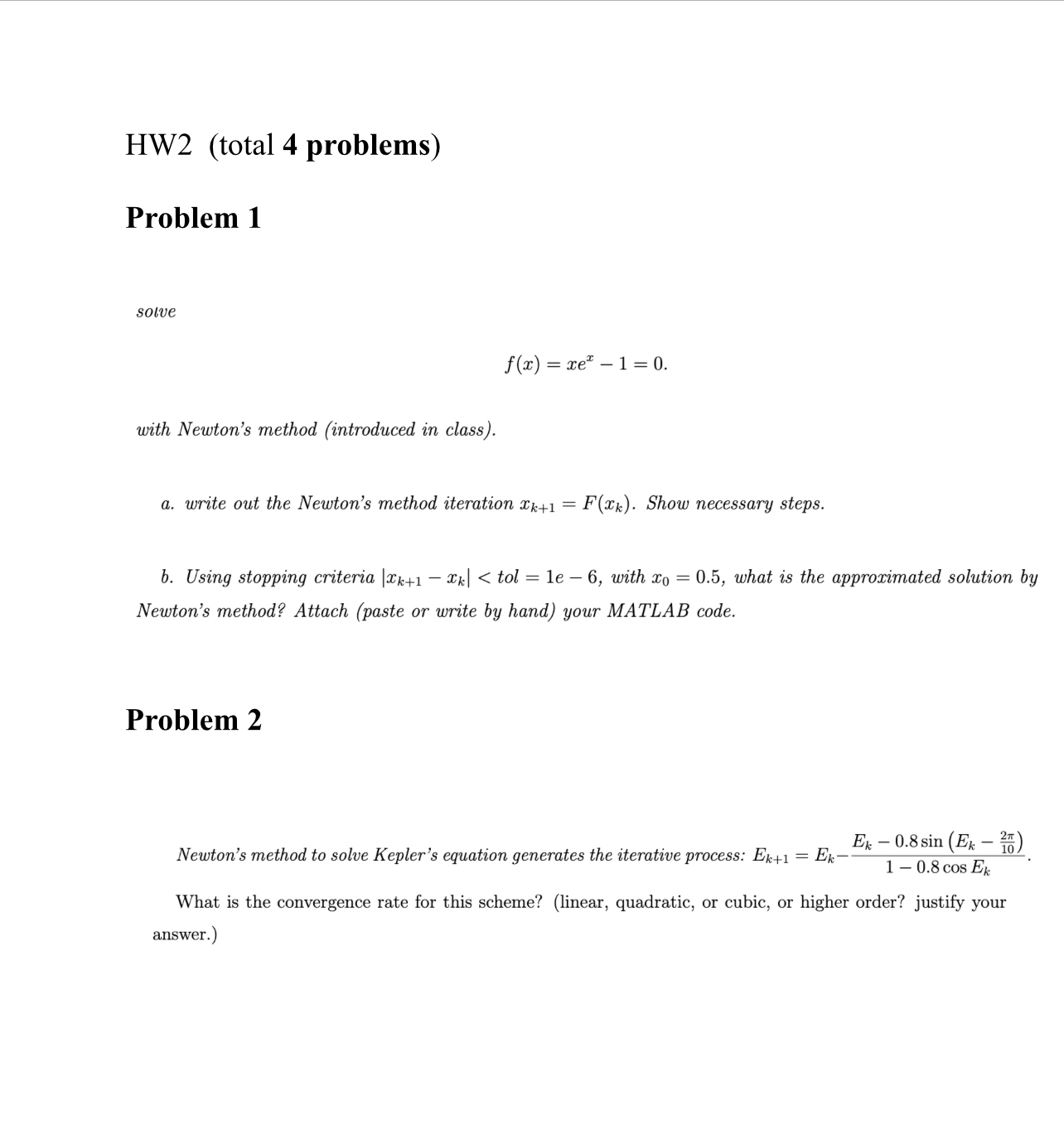 Solved HW2 (total 4 ﻿problems)Problem 1solvef(x)=xex-1=0with | Chegg.com