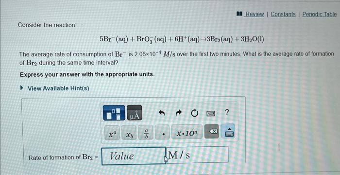 Solved Consider the reaction 5Br¯ (aq) + BrOỹ (aq) + | Chegg.com