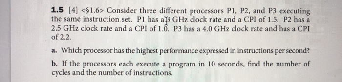 Solved 1.5 [4] Consider three different processors | Chegg.com