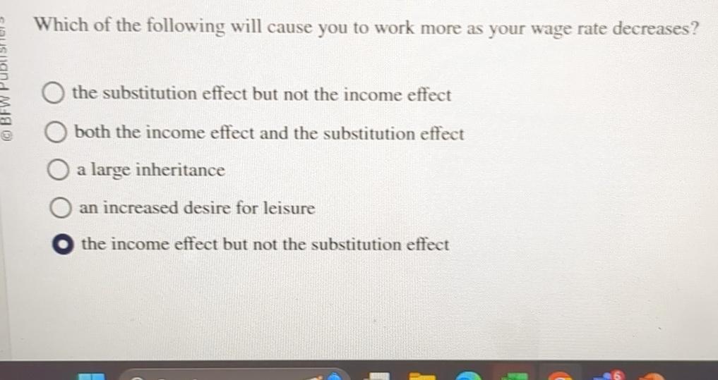 Solved Which of the following will cause you to work more as | Chegg.com