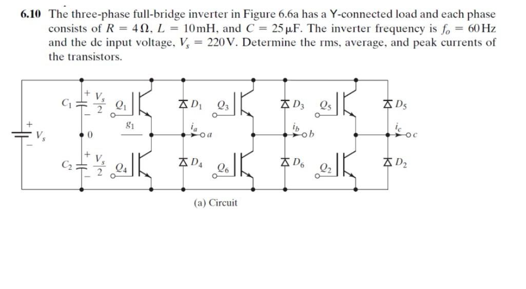 Solved 6.10 The three-phase full-bridge inverter in Figure | Chegg.com