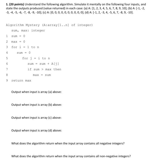 Solved 1. (20 points) Understand the following algorithm. | Chegg.com