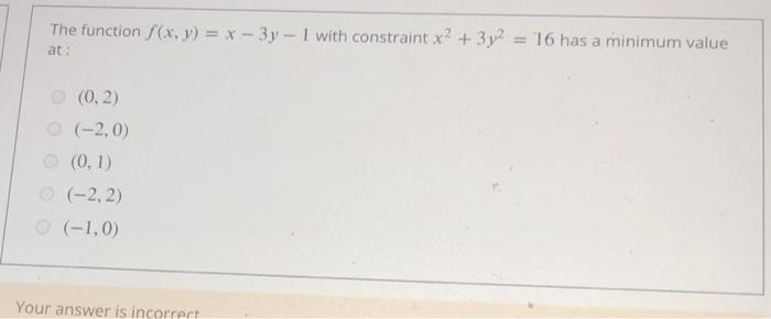 Solved The function f(x,y)=x−3y−1 with constraint x2+3y2=16 | Chegg.com
