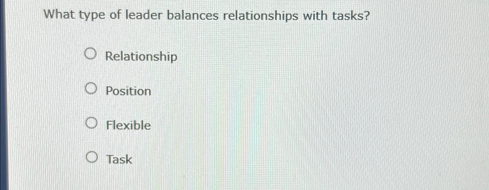 Solved What type of leader balances relationships with | Chegg.com