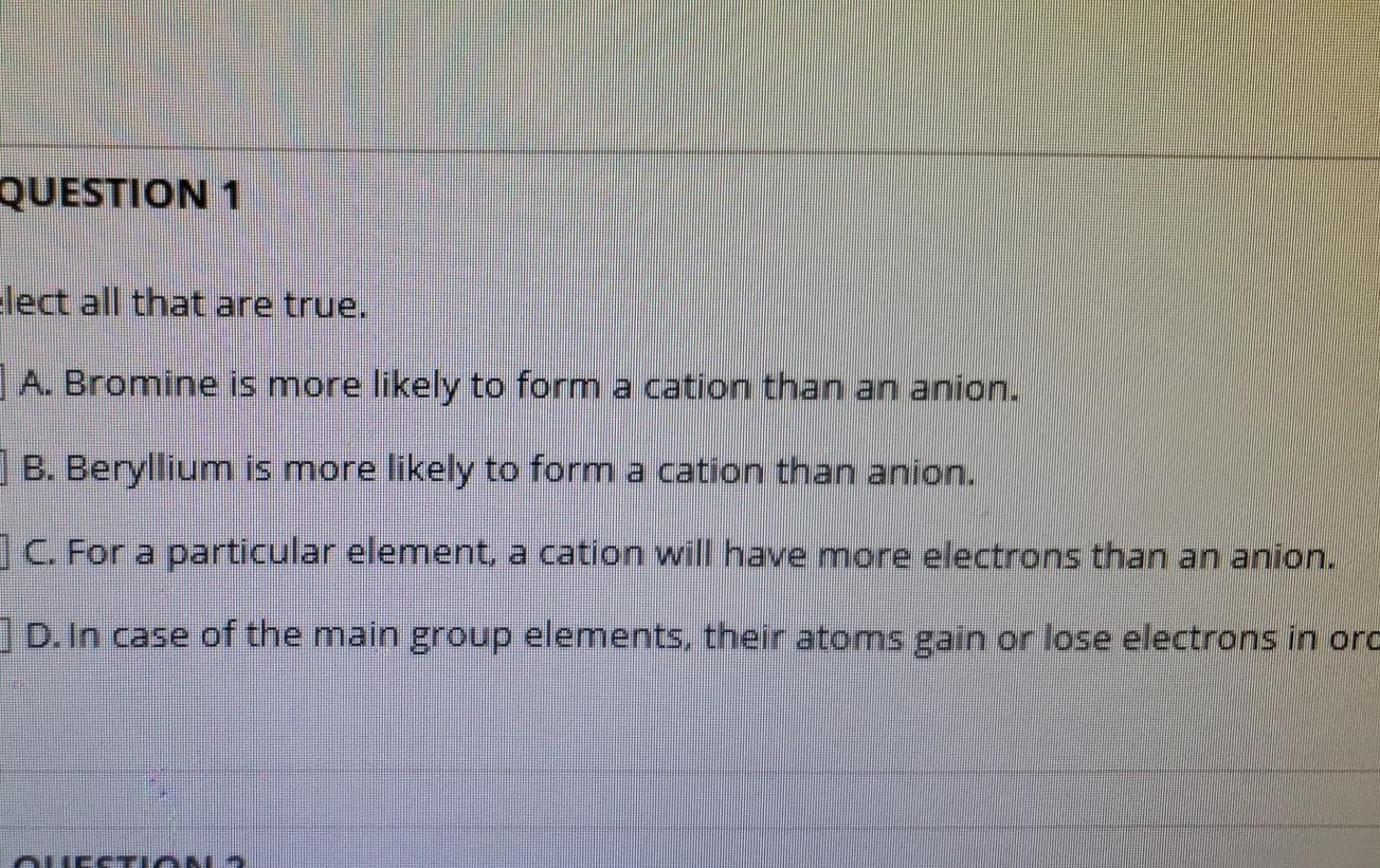 Solved QUESTION 1 Elect all that are true. ] A. Bromine is | Chegg.com