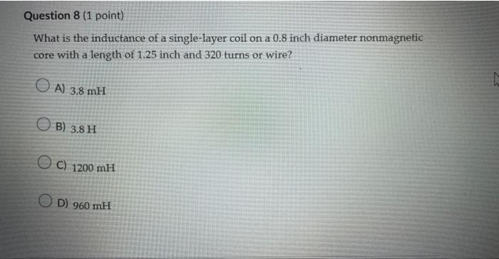 Solved What is the inductance of a single-layer coil on a | Chegg.com