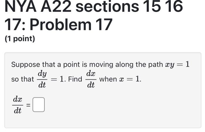 Solved NYA A22 sections 1516 17: Problem 17 (1 point) | Chegg.com Solved NYA A22 sections 1516 17: Problem 17 (1 point) | Chegg.com