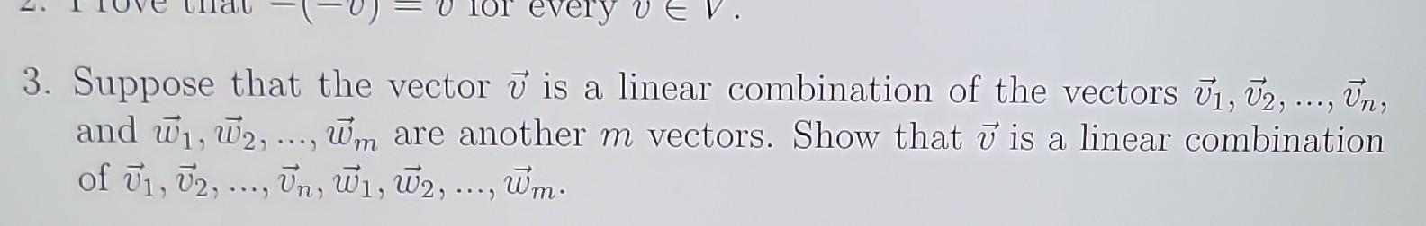 Solved 3. Suppose that the vector v is a linear combination | Chegg.com