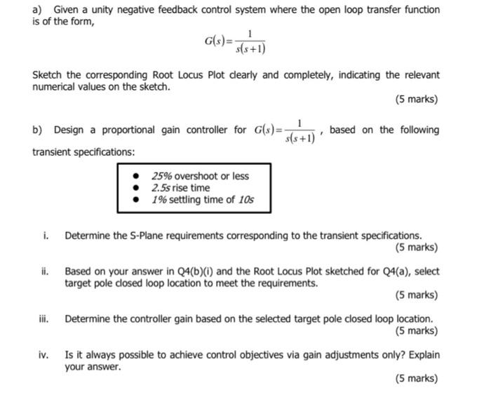 Solved a) Given a unity negative feedback control system | Chegg.com