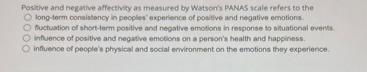 Solved Positive and negative affectivity as measured by | Chegg.com