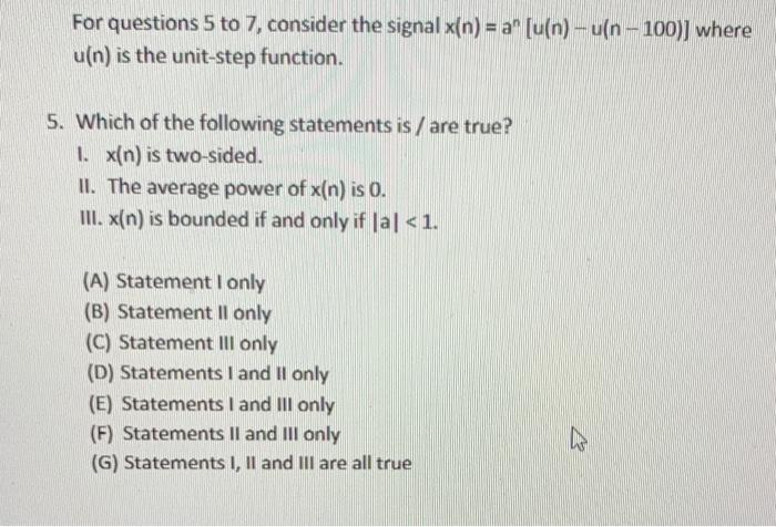 Solved 6. The DTFT of x(n) (A) exists only when ∣a∣