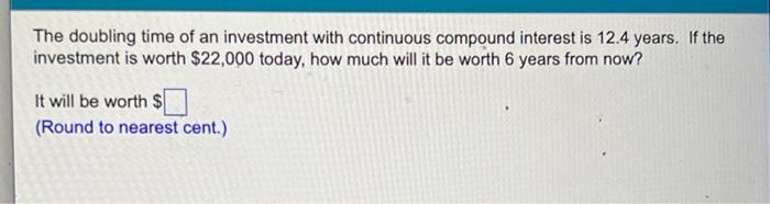 Solved The doubling time of an investment with continuous | Chegg.com