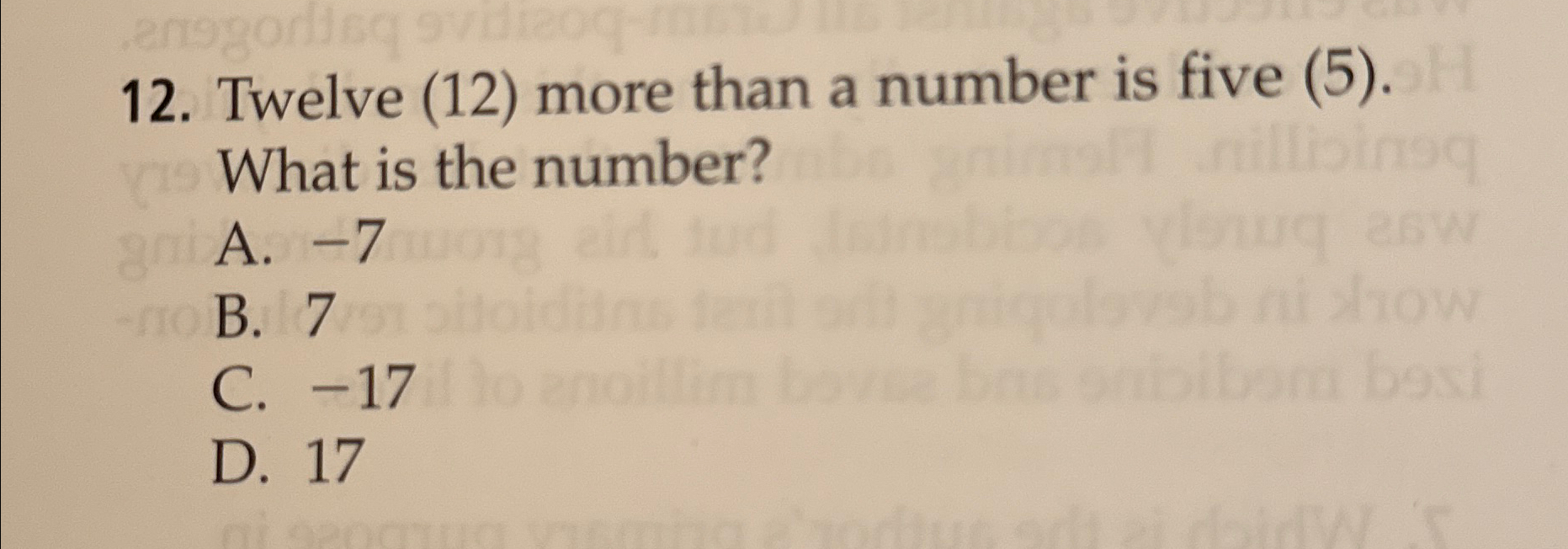 Solved Twelve (12) ﻿more than a number is five (5). ﻿What is | Chegg.com
