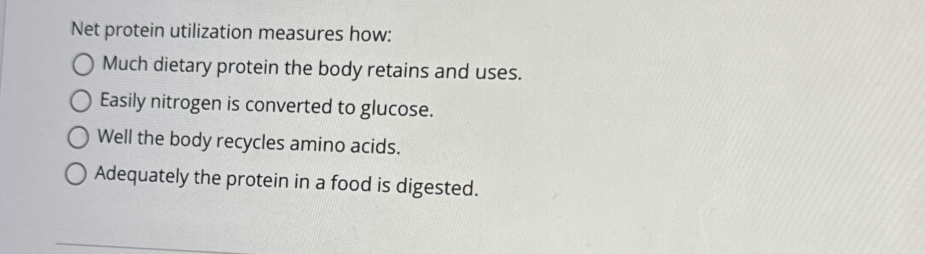 Solved Net protein utilization measures how:Much dietary | Chegg.com