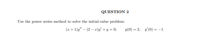 Solved Use the power series method to solve the | Chegg.com