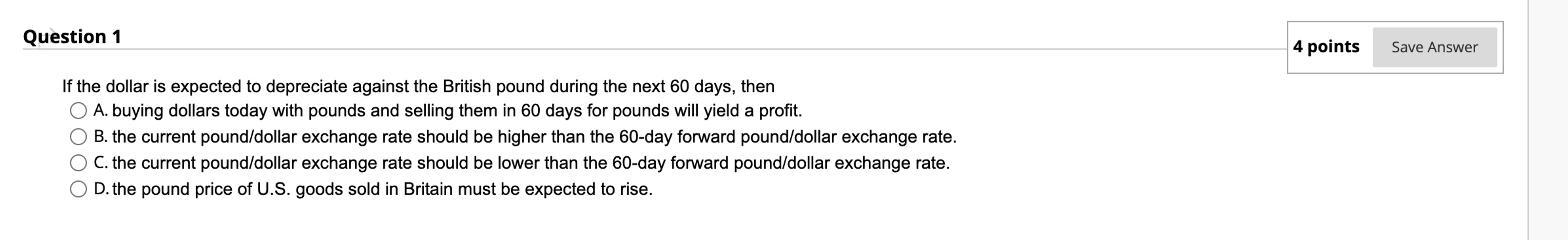 Solved Question 1If the dollar is expected to depreciate | Chegg.com