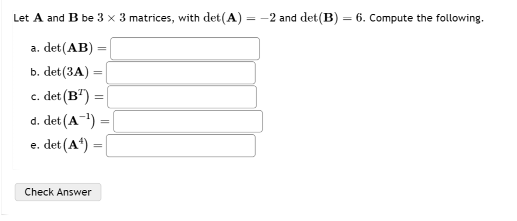 Solved Let A and B ﻿be 3×3 ﻿matrices, with det(A)=-2 ﻿and | Chegg.com