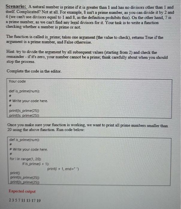 Solved Scenario: A natural number is prime if it is greater | Chegg.com