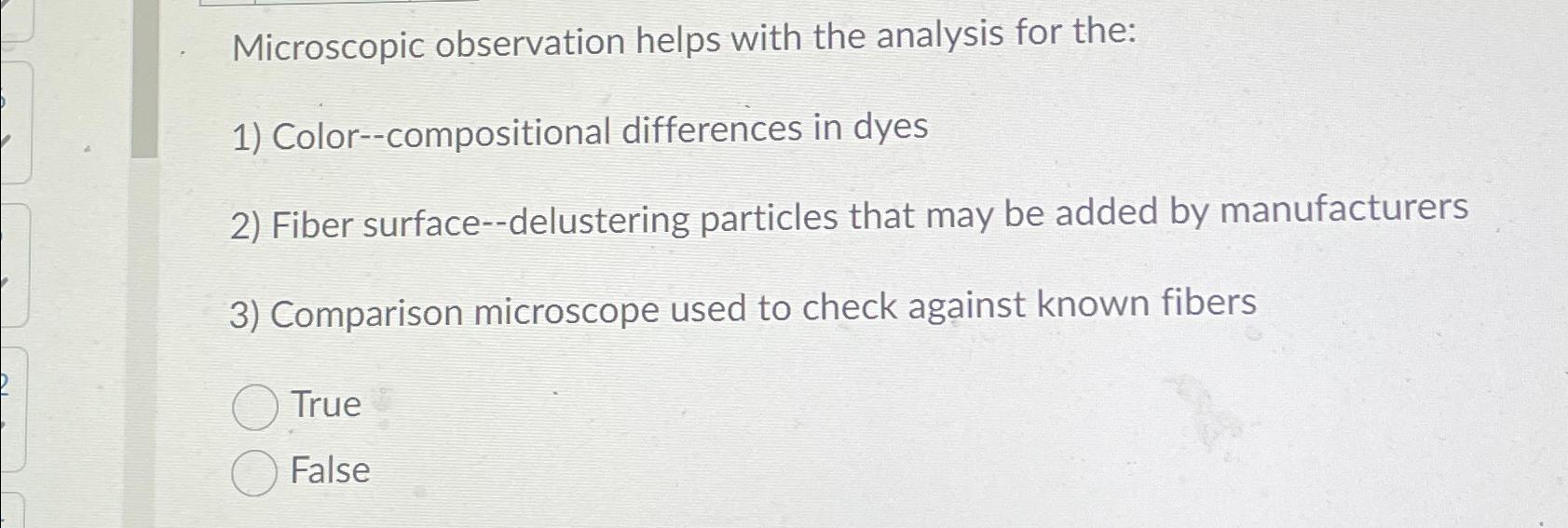 Solved Microscopic observation helps with the analysis for | Chegg.com