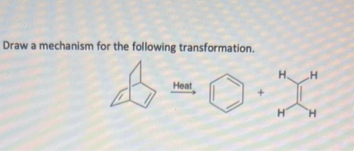 Solved Draw a mechanism for the following transformation. | Chegg.com