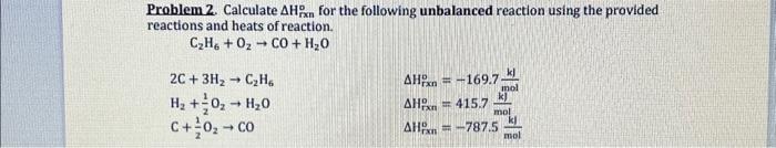 Solved Calculate Hrxn for the following unbalanced reaction | Chegg.com