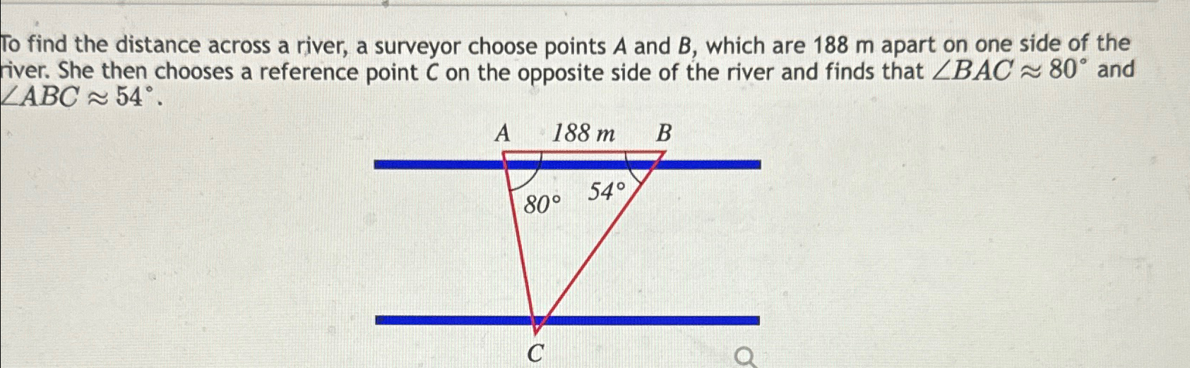 Solved To find the distance across a river, a surveyor | Chegg.com