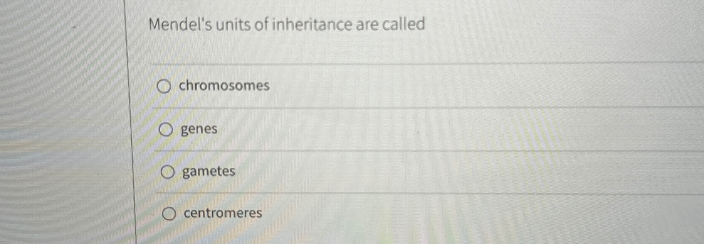 Solved Mendel's units of inheritance are | Chegg.com