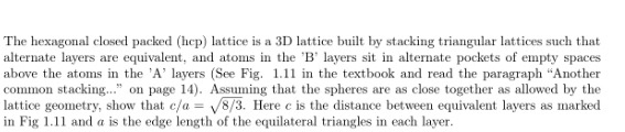 Solved The hexagonal closed packed (hcp) lattice is a 3D | Chegg.com