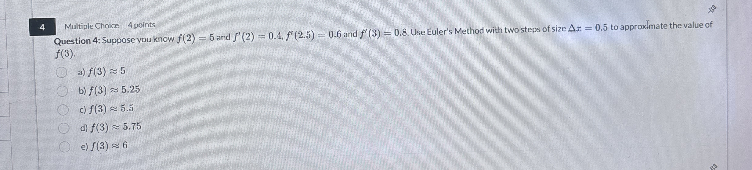 Solved 4Multiple Choice 4 ﻿pointsQuestion 4: Suppose you | Chegg.com