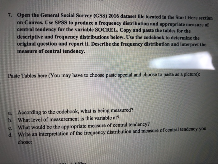 7. Open the General Social Survey (GSS) 2016 dataset | Chegg.com