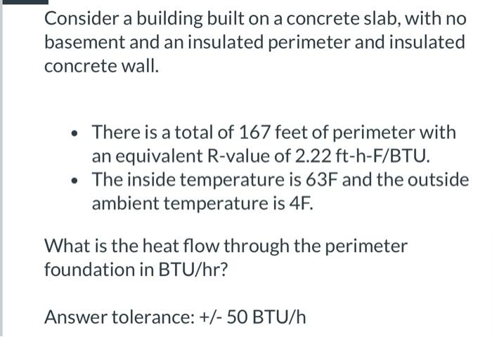 Solved Consider a building built on a concrete slab, with no | Chegg.com