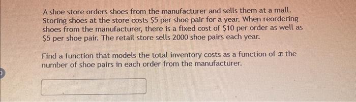 Solved A shoe store orders shoes from the manufacturer and | Chegg.com