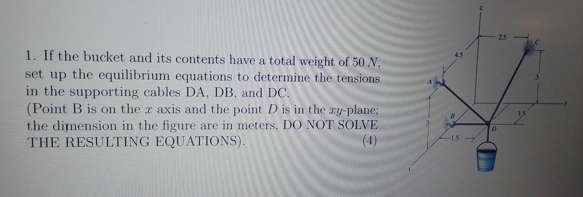 Solved 1. If the bucket and its contents have a total weight | Chegg.com
