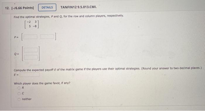 Solved 12. [-/6.66 Points) DETAILS TANFIN 12 9.5.013.CMI. | Chegg.com Solved 12. [-/6.66 Points) DETAILS TANFIN 12 9.5.013.CMI. | Chegg.com