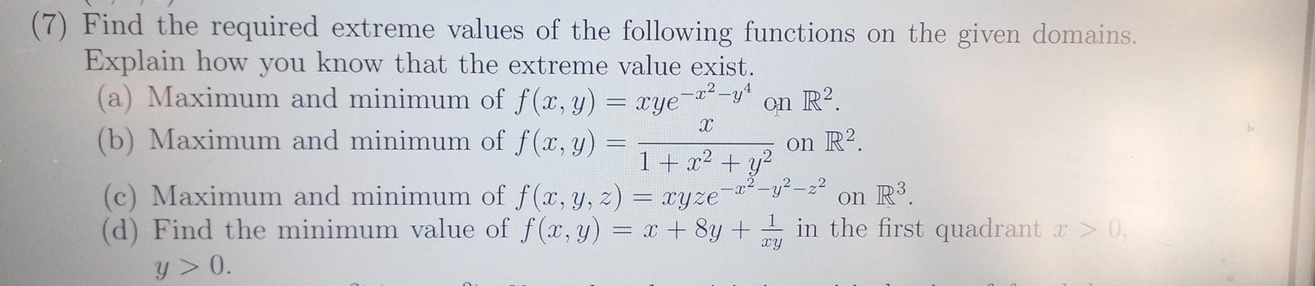 Solved (7) Find the required extreme values of the following | Chegg.com