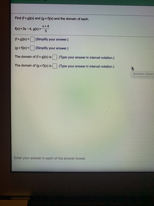 Solved Find (fogXx) and (gof)(x) and the domain of each. | Chegg.com