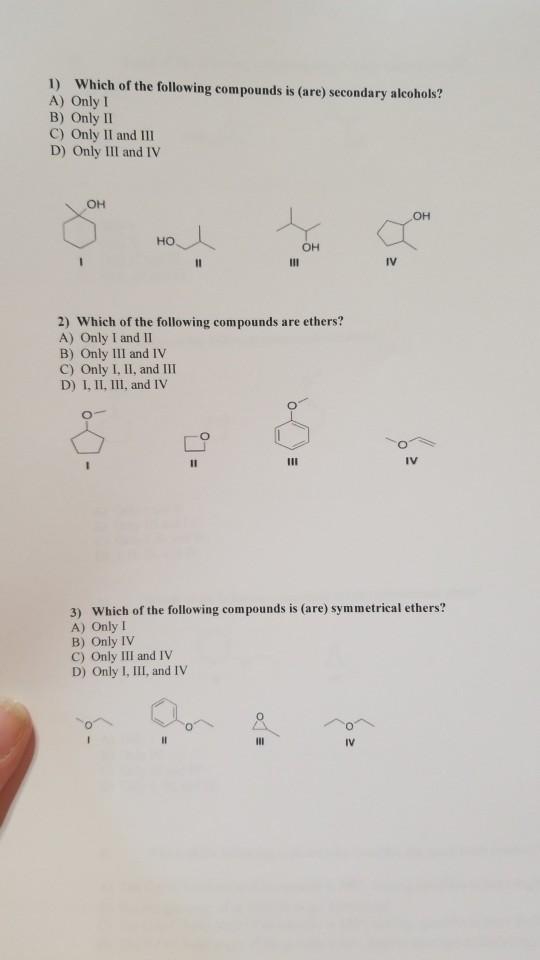 Solved 1) Which of the following compounds is (are) | Chegg.com