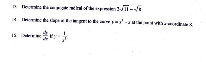 Solved 13. Determine the conjugate radical of the expression | Chegg.com