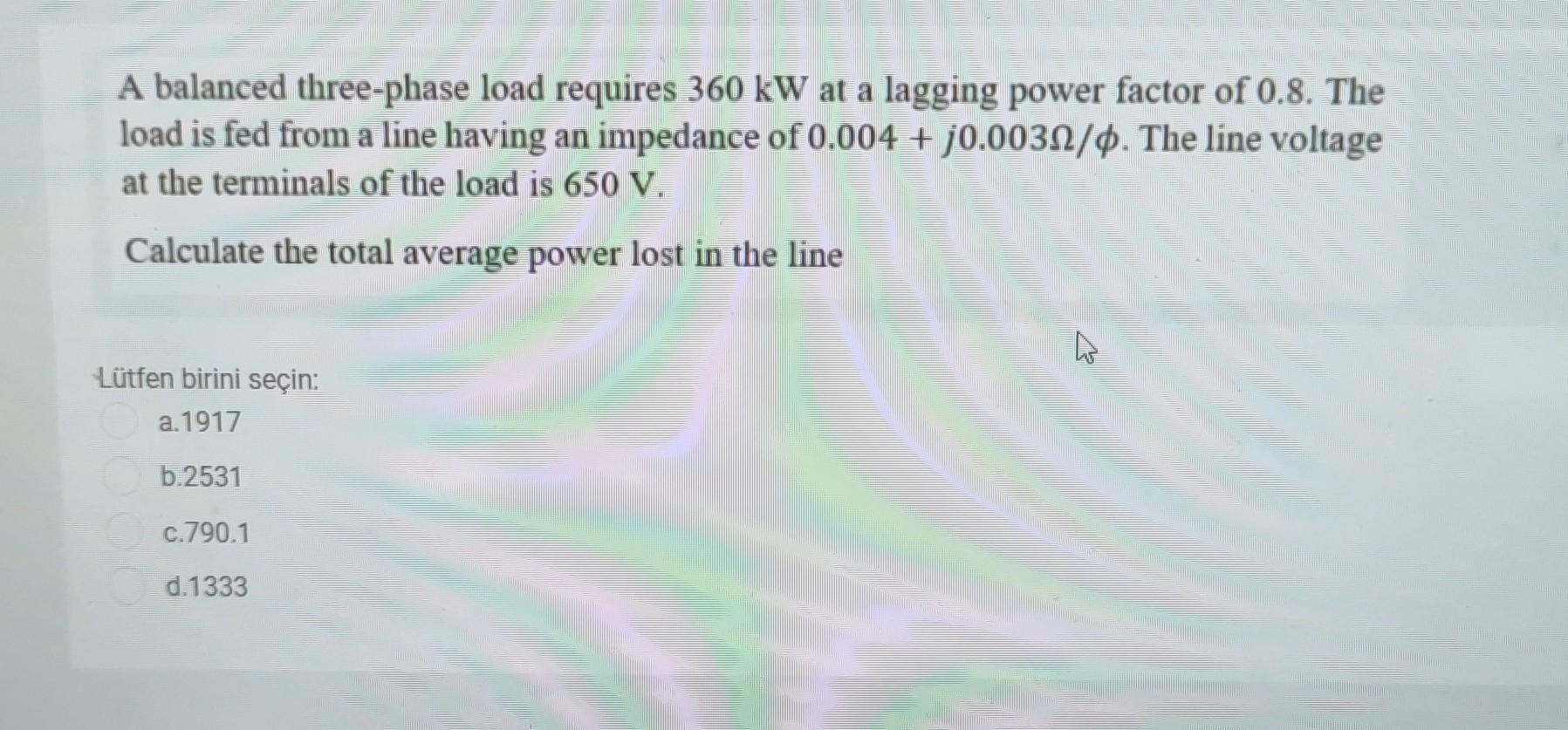 Solved A balanced three-phase load requires 360 kW at a | Chegg.com