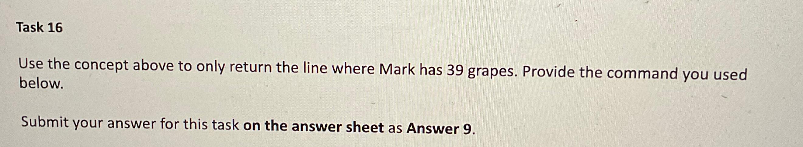 Solved Task 16Use the concept above to only return the line | Chegg.com