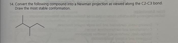 Solved 14. Convert the following compound into a Newman | Chegg.com